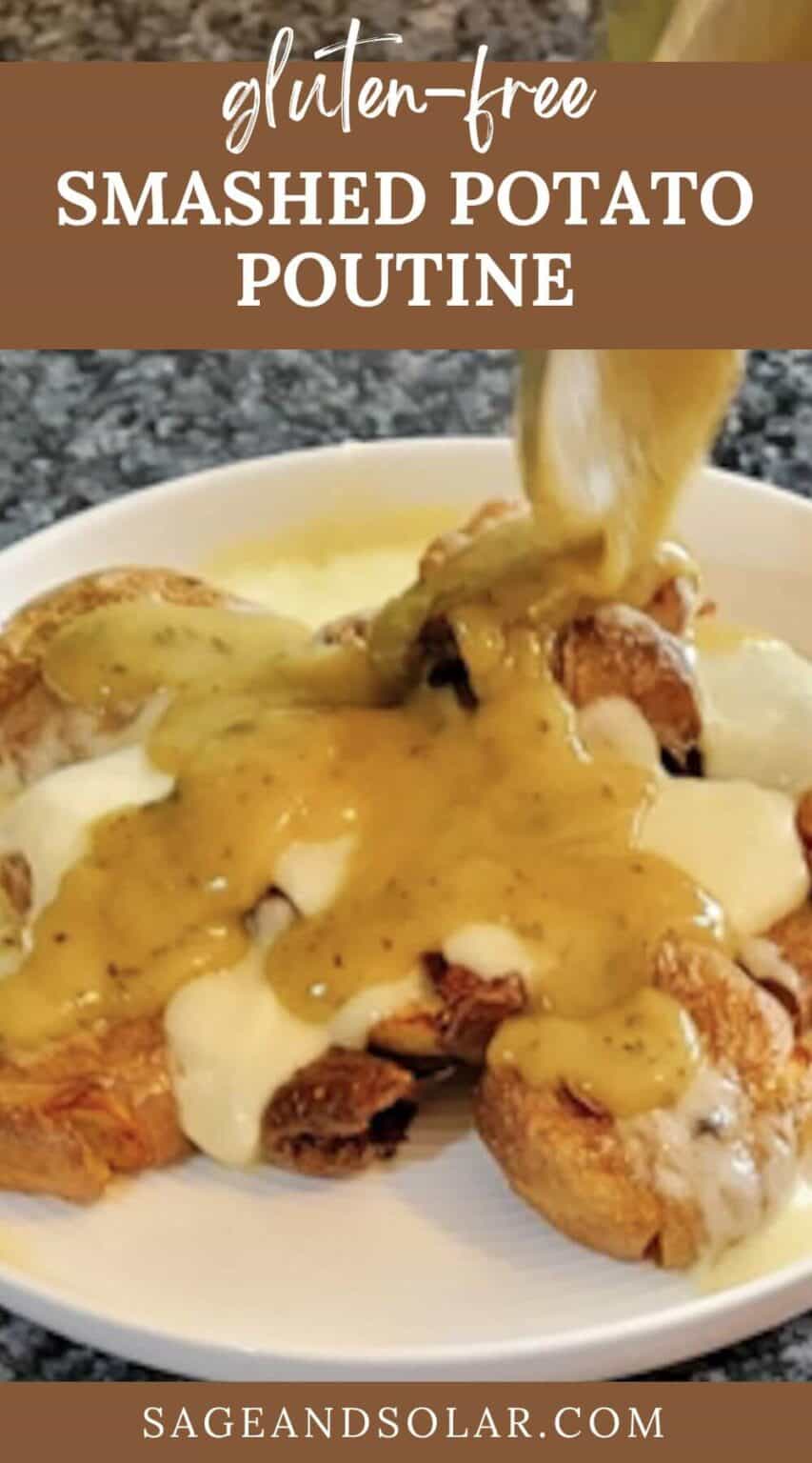 Smashed Potato Poutine Recipe (Gluten-Free) - Sage & Solar